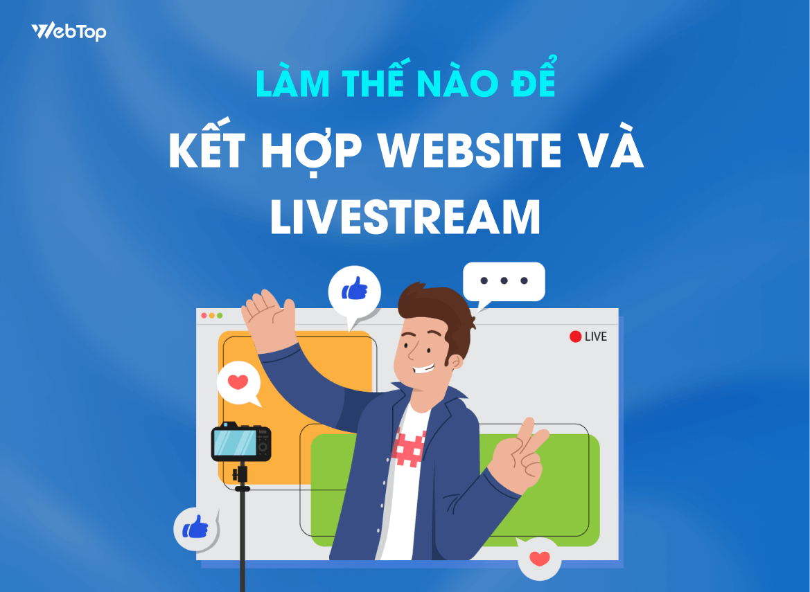 Cách kết hợp website và livestream để tăng doanh số hiệu quả